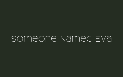 Holocaust Book: Someone Named Eva by lili smith on Prezi