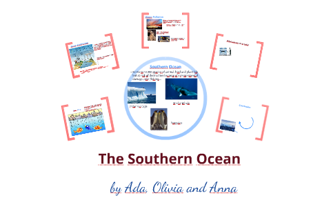 5th Grade Science - Southern Ocean by Clayre Fathers on Prezi