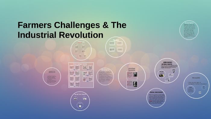 Farmers Challenges & The Industrial Revolution by Marina Horba on Prezi