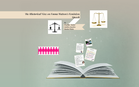 The Rhetorical View on Emma Watson's Feminism Speech by Rachel Hicks on ...