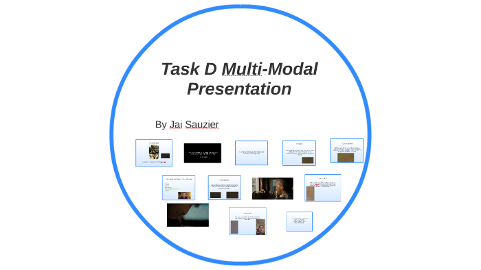 Task D Multi-Modal Presentation by on Prezi