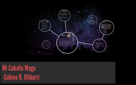 Mi Caballo Mago by Jesse Lopez on Prezi