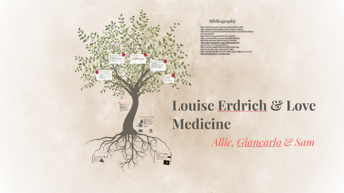 Louise Erdrich & Love Medicine by Samantha Ciarrocchi on Prezi