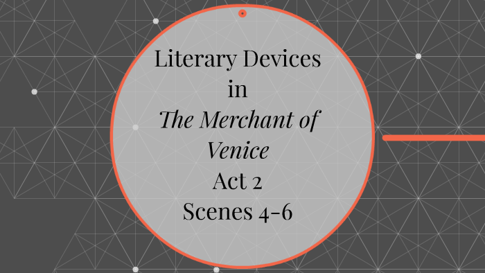 Literary Devices in The Merchant of Venice by Katie Roy on Prezi