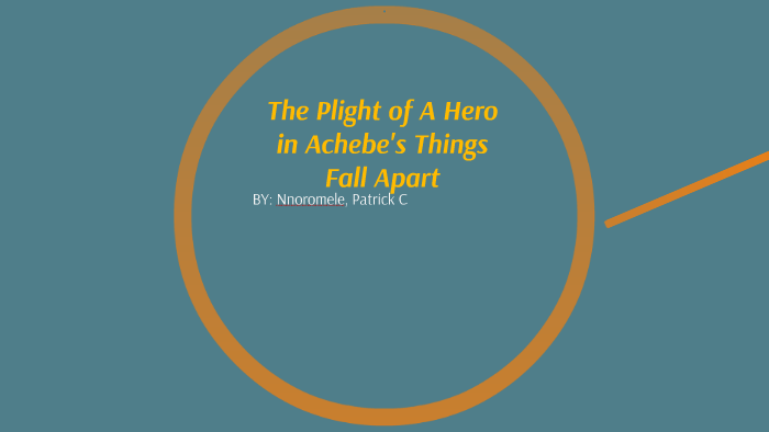 The Plight of A Hero in Achebe's Things Fall Apart by hagan harrell on ...