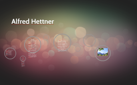 Alfred Hettner by jorge mancipe on Prezi