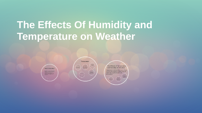 The Effects Of Humidity and Temperature on Weather by Carl Schroeder on ...