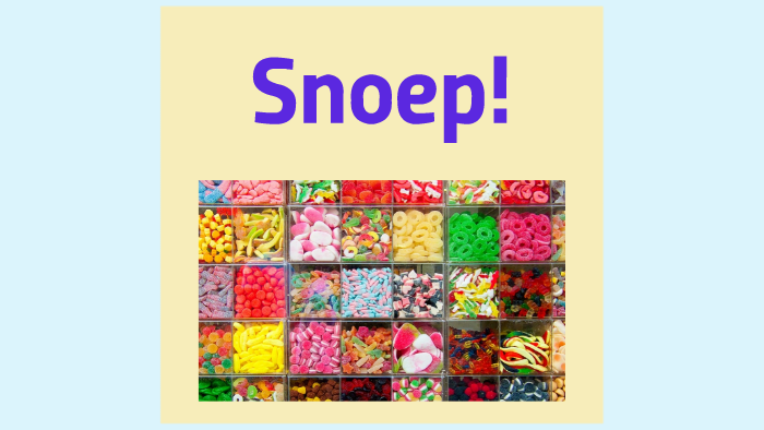 Spreekbeurt - SNOEP by Monique van Attekum on Prezi