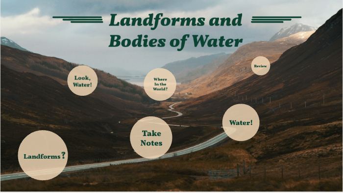 Landforms and Bodies of Water by Thomas Gledhill on Prezi