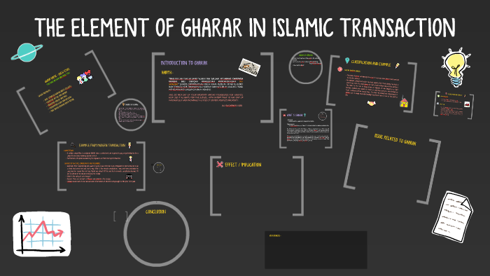 THE ELEMENT OF GHARAR IN ISLAMIC TRANSACTION by Arina Dayana on Prezi