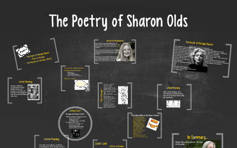 The Poetry of Sharon Olds by Karen Bailey on Prezi
