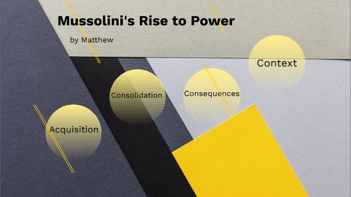 Mussolini's Rise to Power by Matthew Liu on Prezi