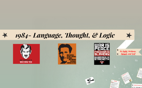 1984- Language, Thought, & Logic by Brittany Naeckel on Prezi