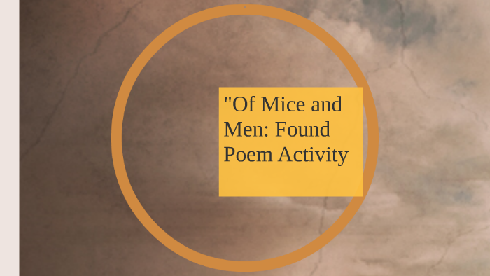 Of Mice and Men Found Poem by Kristen Edwards on Prezi