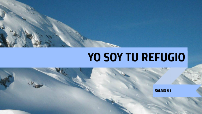 YO SOY TU REFUGIO by on Prezi