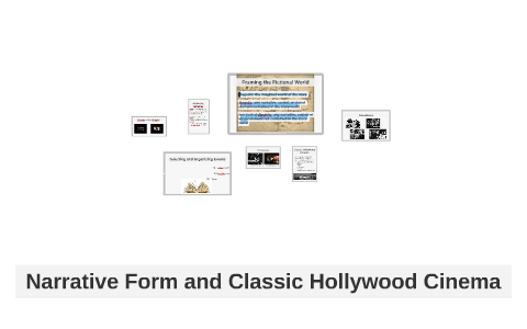 Narrative Form and Classic Hollywood Cinema by Laura Hagglund on Prezi
