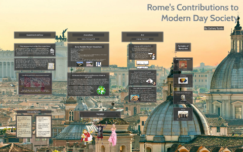 Rome's Contributions to Modern Day Society by Zachary Tyszler on Prezi