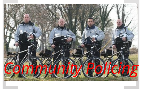 COMMUNITY POLICING by Roman Uelese on Prezi