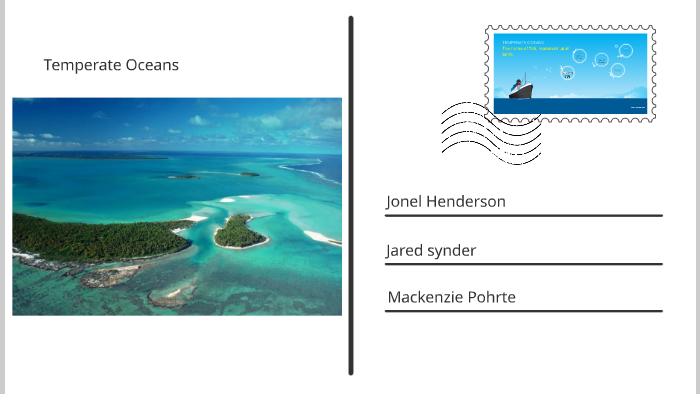 TEMPERATE OCEANS by Jonel Henderson on Prezi