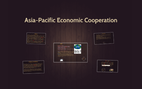 Asia-Pacific Economic Cooperation by ruiyao ren on Prezi