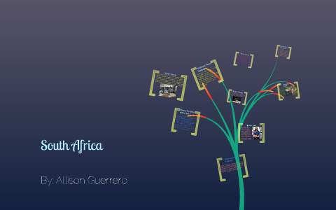 Allison Guerrero- South Africa by Allison Guerrero on Prezi