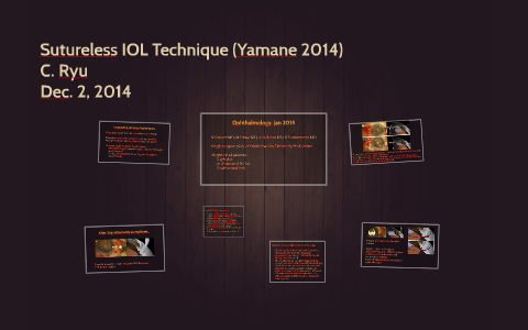 Sutureless IOL Technique (Yamane 2014) by Christina R on Prezi