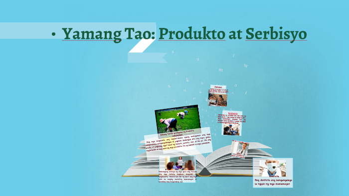 Yamang Tao: Produkto at Serbisyo by cshen bonz on Prezi