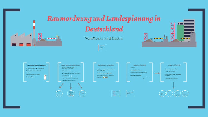 Raumordnung und Landesplanung in Deutschland by Dustin Sujata on Prezi