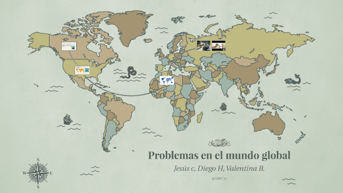Problemas en el mundo global by ksdnsa onlasdn on Prezi