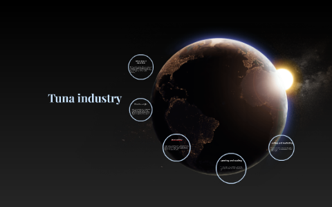 Tuna industry by Logan Gilder on Prezi