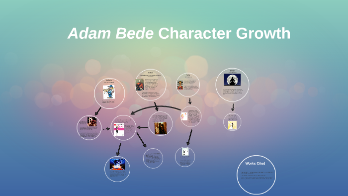 Adam Bede Character Growth by marc aubin on Prezi