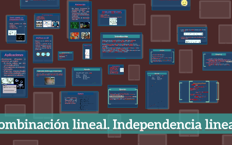 Combinación Lineal E Independencia Lineal by Alexis jair Lopez Gutierrez on Prezi