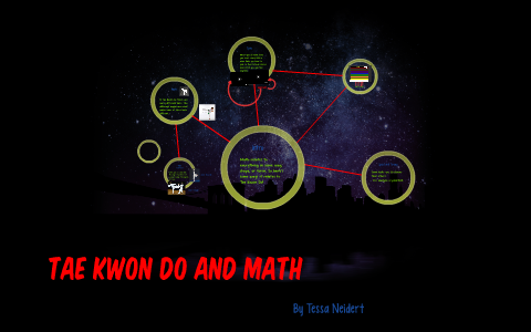 Tae Kwon Do and Math by on Prezi