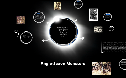 Anglo-Saxon Monsters by Mathew Valentine on Prezi
