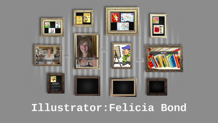 Illustrator:Felicia Bond by Brittnee Axe on Prezi