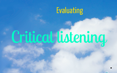 elements of critical listening by shameeka nesbitt on Prezi