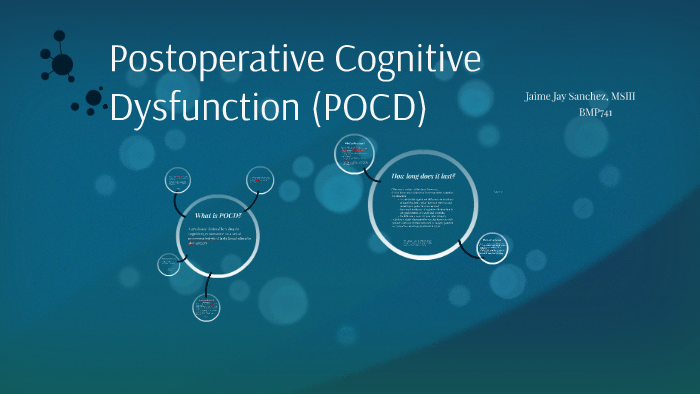 Postoperative Cognitive Dysfunction (POCD) by cristina mancilla on Prezi