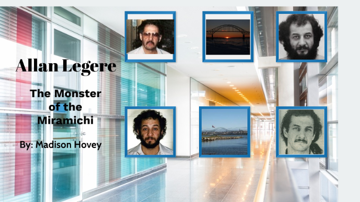 Allan Legere by Madison Hovey on Prezi