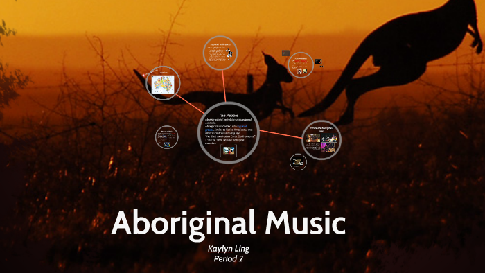 Aboriginal Music by Kaylyn L. on Prezi