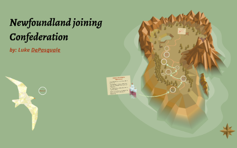 newfoundland joins confederation by Luke DePasquale on Prezi