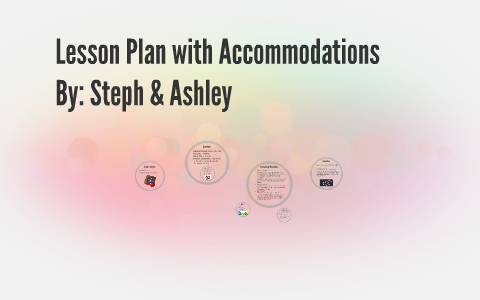 Lesson Plan with Accommodations by Stephanie Diehl