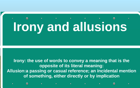 Irony and allusions by on Prezi
