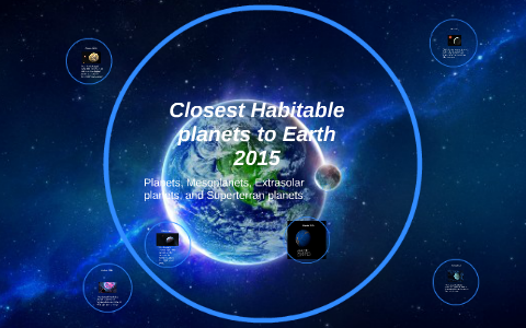 Closest Habitable planets to Earth by Jacob Hunt on Prezi
