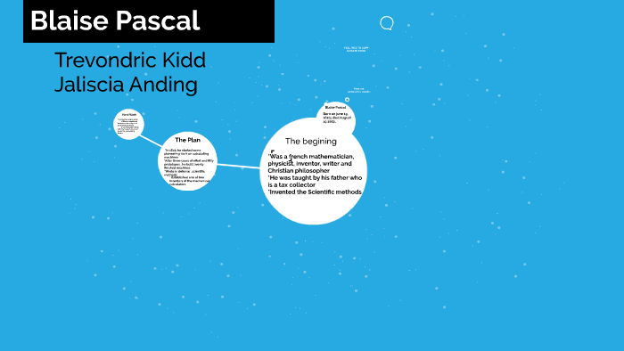 Blaise Pascal by trey kidd on Prezi