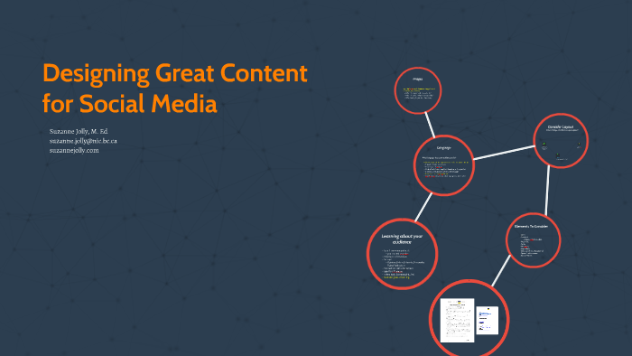 Designing Great Content for Social Media by Suzanne Jolly on Prezi