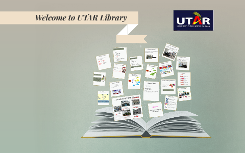 Welcome to UTAR Library by Noor Nasrul Md Noor on Prezi