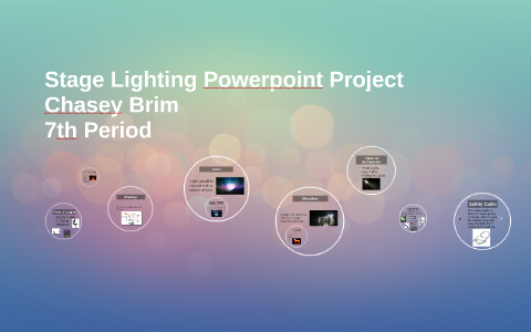 Stage Lighting Powerpoint Project by chasey brim on Prezi
