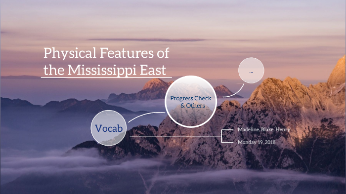 Chap. 4 East of The Mississippi Physical Features by Madeline B on Prezi