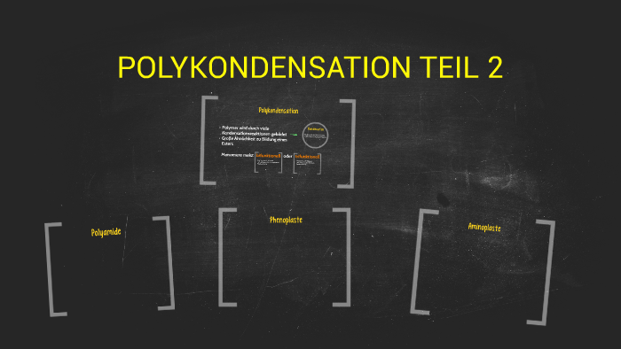 Polykondensation by Michel Niehues on Prezi