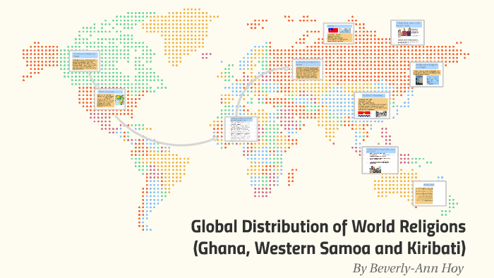 Global Distribution of World Religions by Beverly-Ann Hoy on Prezi